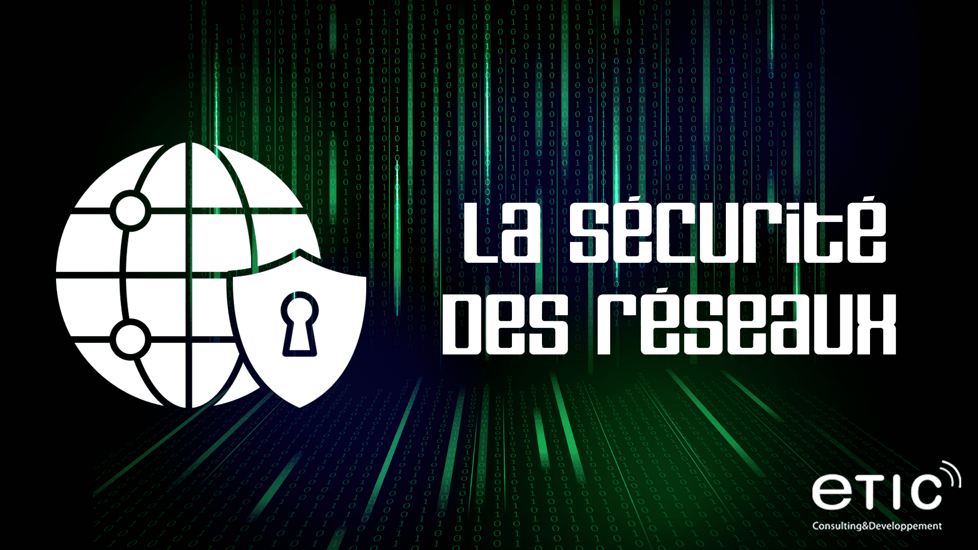 La sécurité des réseaux : 5 solutions pour sécuriser son réseau informatique ETIC Consulting ...